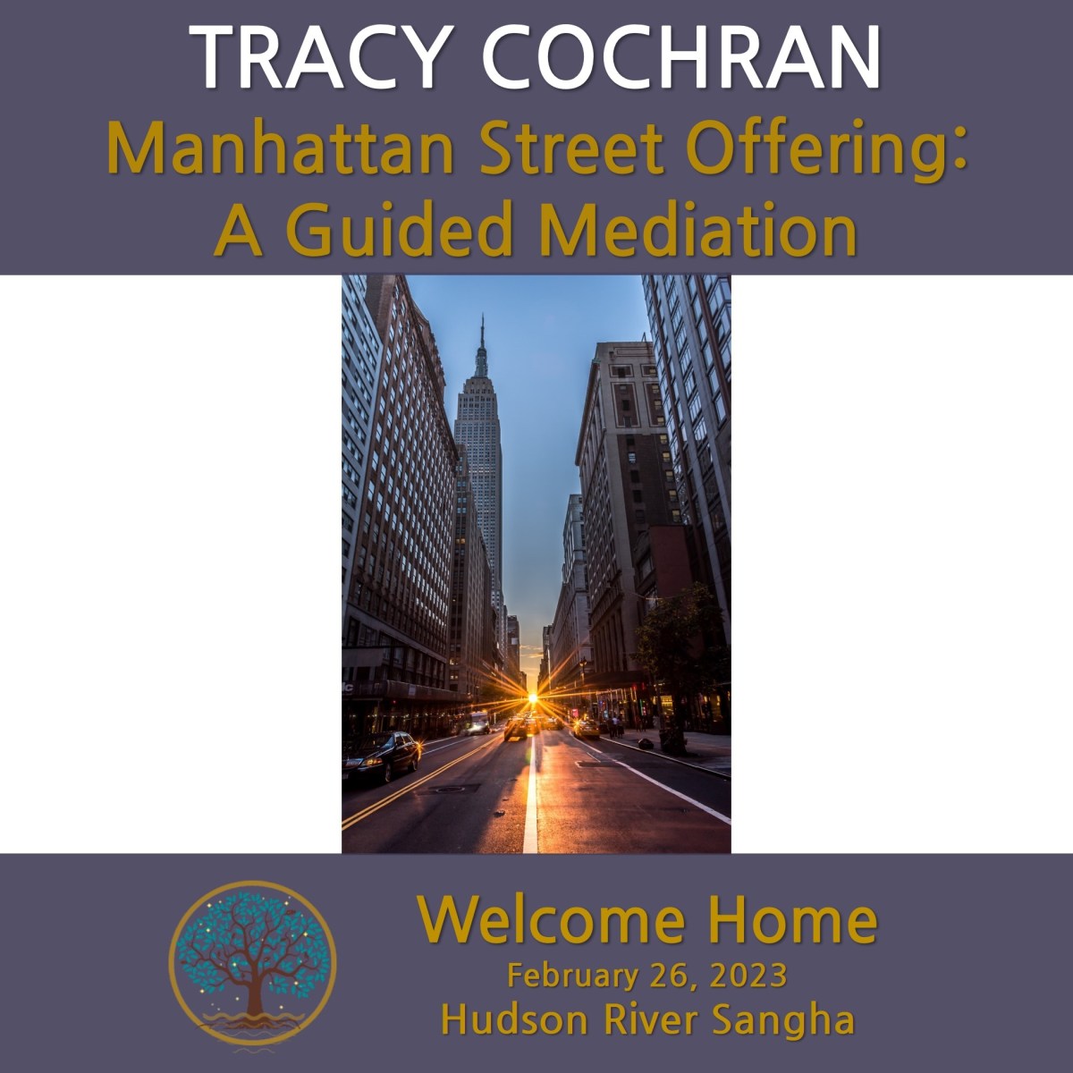 Manhattan Street Offering: a guided meditation – Tracy Cochran